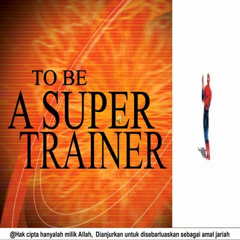 How to be a Super Trainer goog trainer.ppt