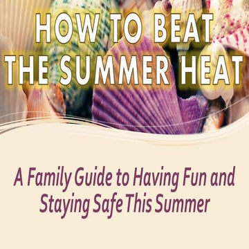 How to Beat the Summer Heat: | PPTX