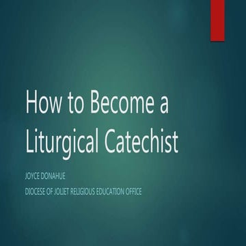 How to Become a Liturgical Catechist | PPTX
