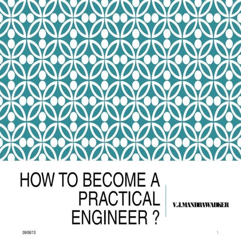 How to become a practical engineer(1) | PPT