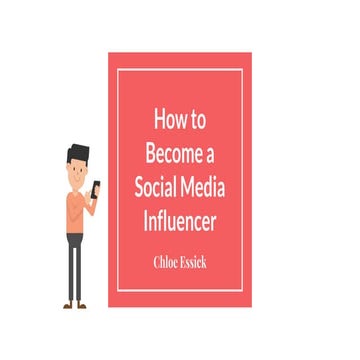 How to become a social media influencer | PDF | Content Production ...