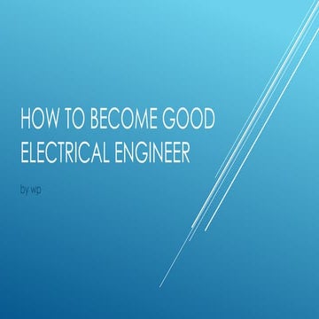 how to become good electical engineering.pptx