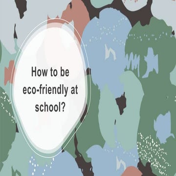 How To Be Eco-Friendly at School.preschool | PPTX