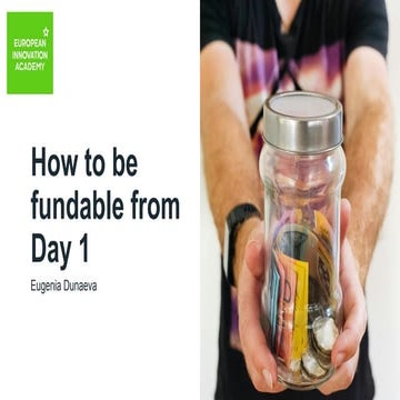 How to be fundable from day 1 by Eugenia Dunaeva. | PPT