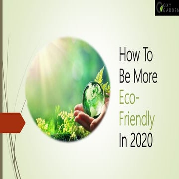 How to be more eco friendly in 2020 | PPT
