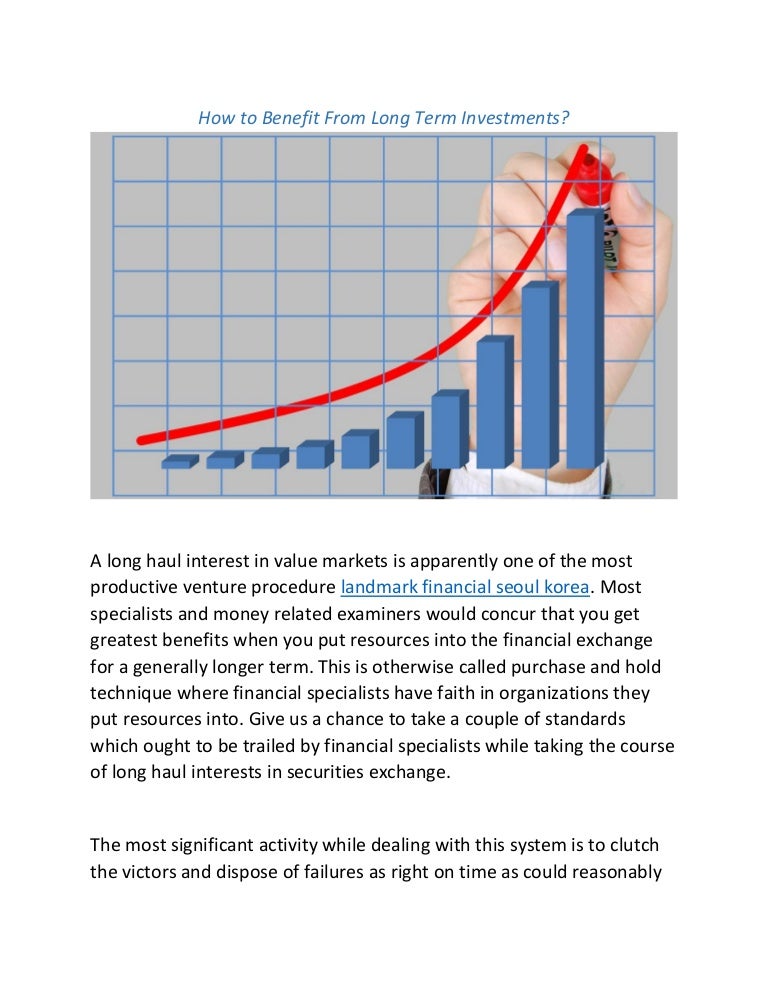 How to benefit from long term investments