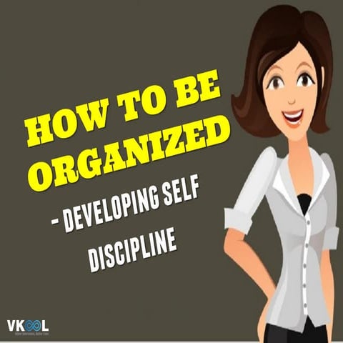 How to be organized | PPT