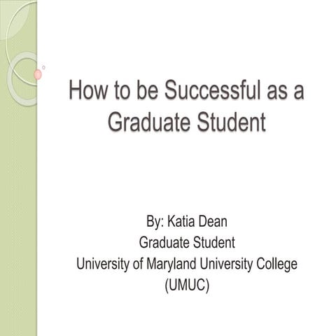 How to be Successful as a Graduate Student | PPT