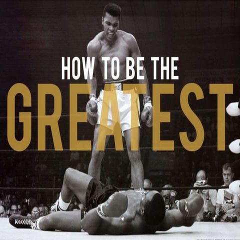 How to be the greatest | PPTX
