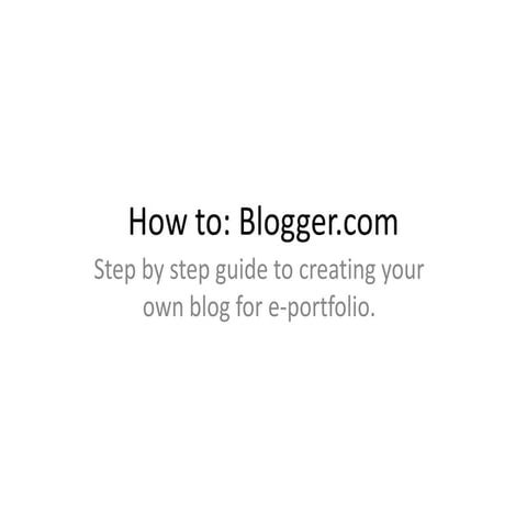How to E-portfolio : Blogger | PPT