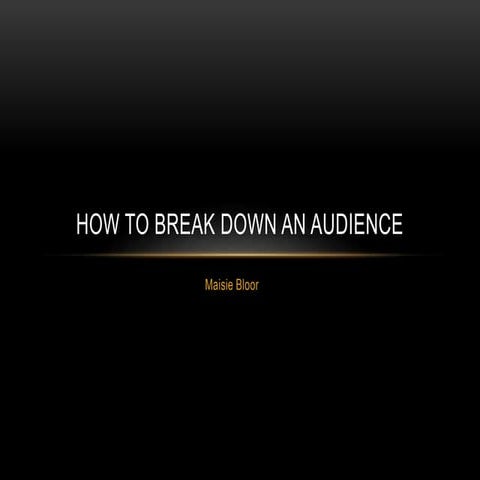 Breaking down a tv audience | PPTX