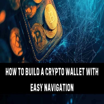 How to Build a Crypto Wallet with Easy Navigation | PDF