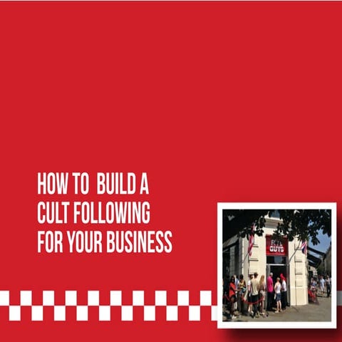 How to build a cult following for your business | PPT