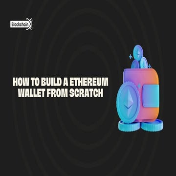 How to Build a Ethereum Wallet from Scratch.pdf