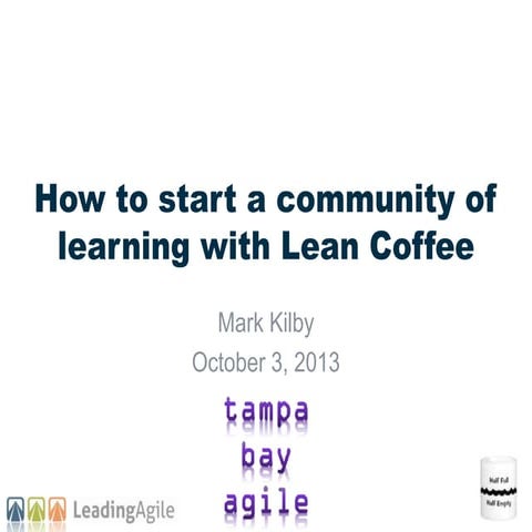 How to Build a Learning Community with Lean Coffee | PPTX