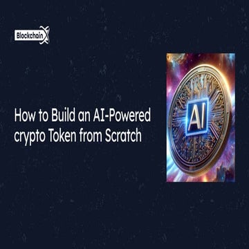 How to Build an AI-Powered crypto Token from Scratch ppt.pdf