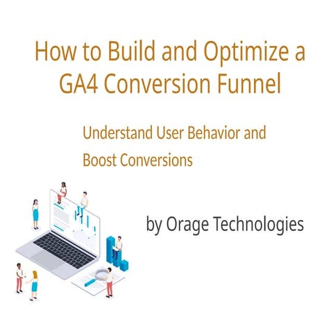 How to Build and Optimize a GA4 Conversion Funnel.pptx