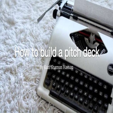 How to build a pitch deck | PPT