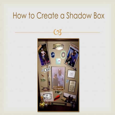 How to build a shadow box | PPTX