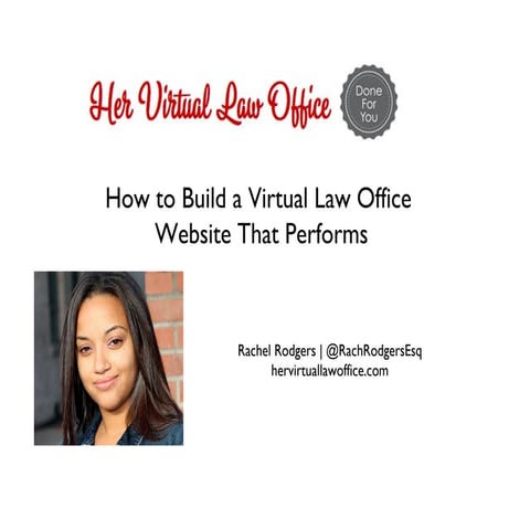 How to build a virtual law office website that performs | PPT