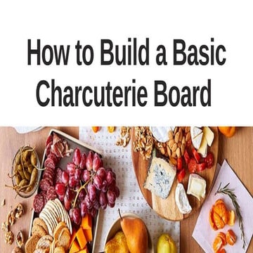 How to build basic charcuterie board | PPTX