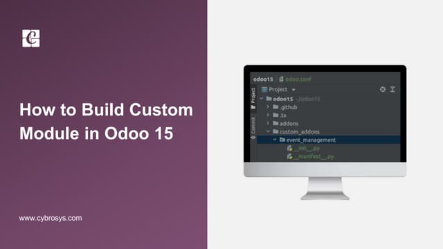 How To Build Custom Module In Odoo 15 Ppt