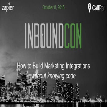 How to Build Marketing Integrations Without Knowing Code | PPT