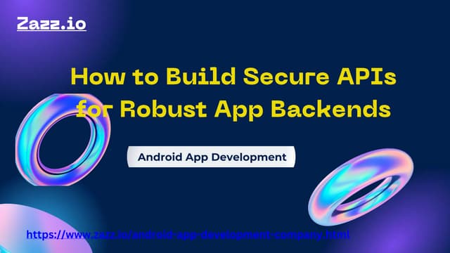 How To Build Secure Apis For Robust App Backendspptx