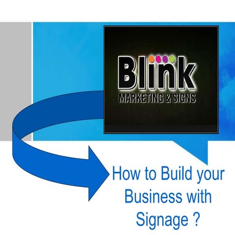 How to build your business with signage ? | PPT