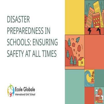 Disaster Preparedness in Schools: Ensuring Safety at All Times | PPT
