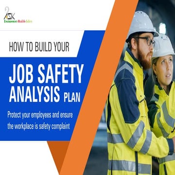 How to Build Your Job Safety Analysis Plan | PPT