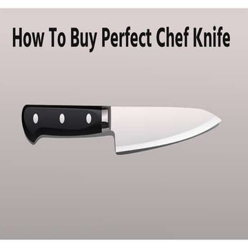 How To Buy Perfect Chef Knife | PPT