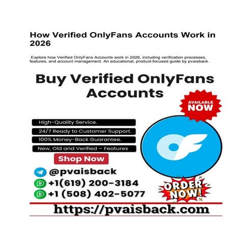 How to Buy Verified OnlyFans Accounts Work in 2026.docx