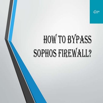 How to Bypass Sophos Firewall || Antivirus Tales.pdf