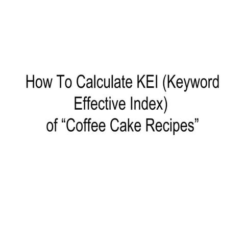 How to calculate kei (keyword effective index | PPT