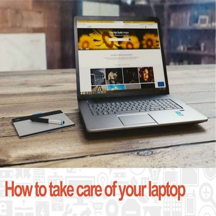 How to care for your laptop | PPT
