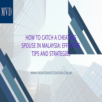 How to Catch a Cheating Spouse in Malaysia: Effective Tips and ...