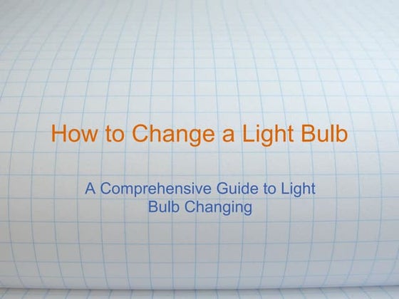 How To Change A Lightbulb | PPT