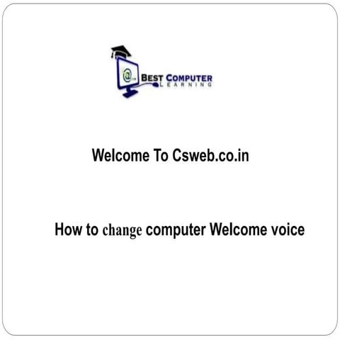 How to change computer welcome voice | PPT
