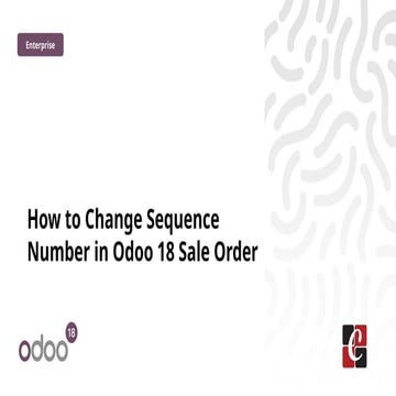 How to Change Sequence Number in Odoo 18 Sale Order | PPT