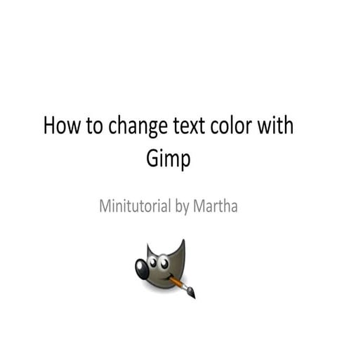 How To Change Text Color With Gimp | PPTX