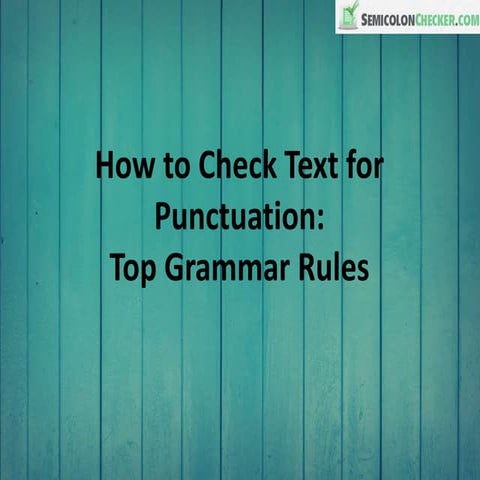How to Check Text for Punctuation: Top Grammar Rules | PPT