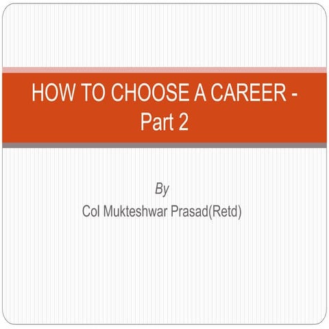How to choose a career part 2 | PPTX | Career Planning | Careers