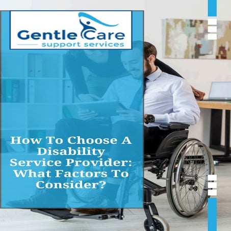 How To Choose A Disability Service Provider What Factors To Consider.pdf