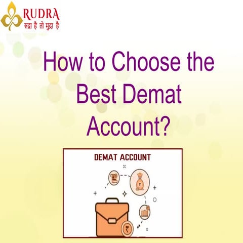 How to Choose the Best Demat Account – A Complete Guide | PPT