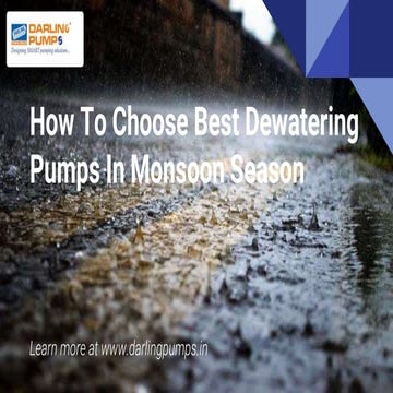 How To Choose Best Dewatering Pumps In Monsoon Season By Darling Pumps.pptx