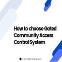 How to choose Gated Community Access Control System.pdf