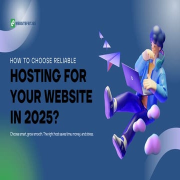 How to Choose Reliable Hosting for Your Website in 2025? | PDF