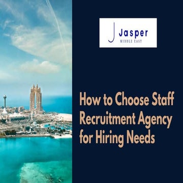 How to Choose Staff Recruitment Agency for Hiring Needs | PPTX