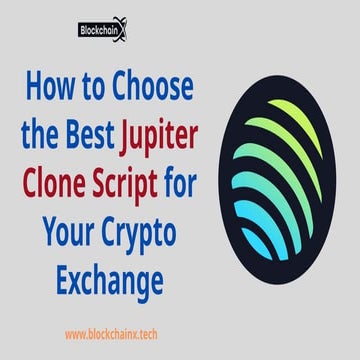 How to Choose the Best Jupiter Clone Script for Your Crypto Exchange.pptx